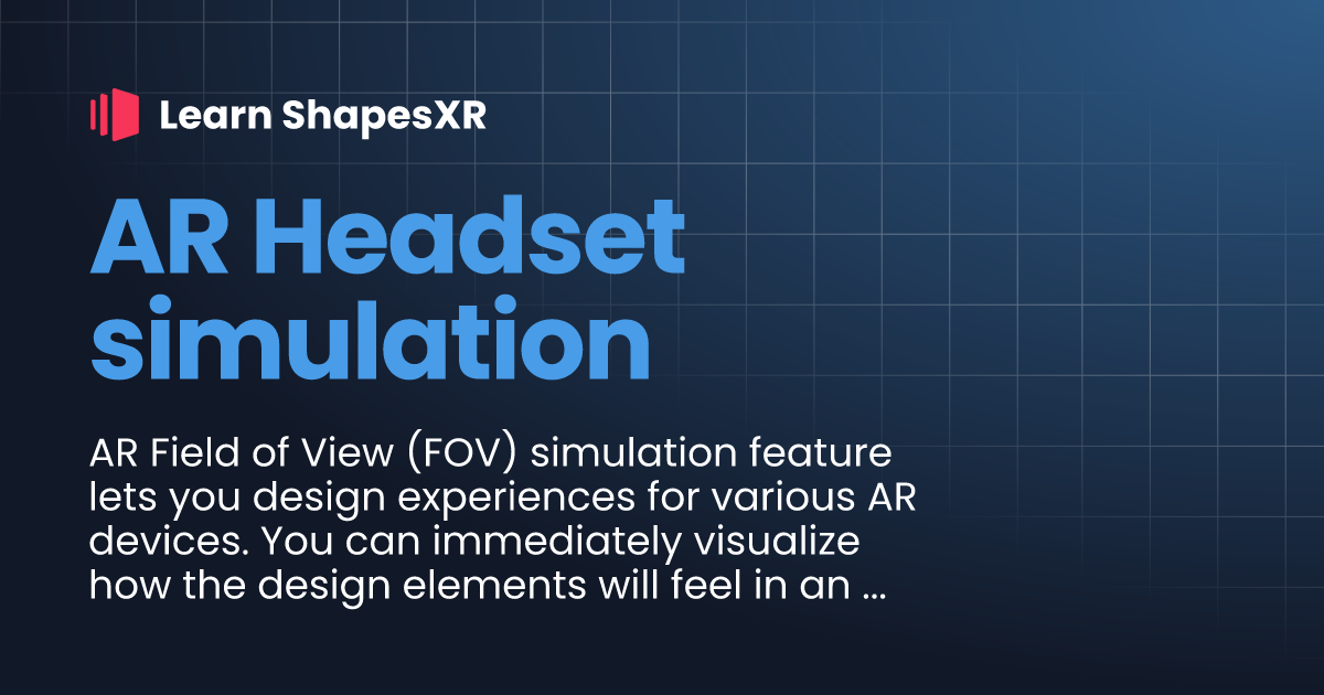 AR Headset simulation | Learn ShapesXR